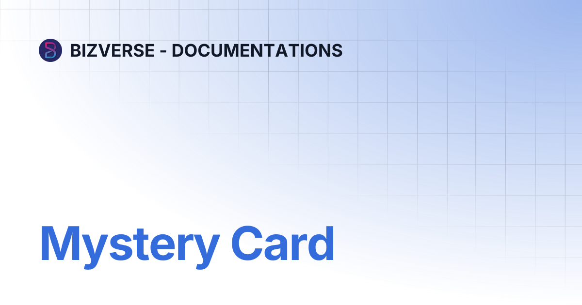 Mystery Card | BIZVERSE - DOCUMENTATIONS