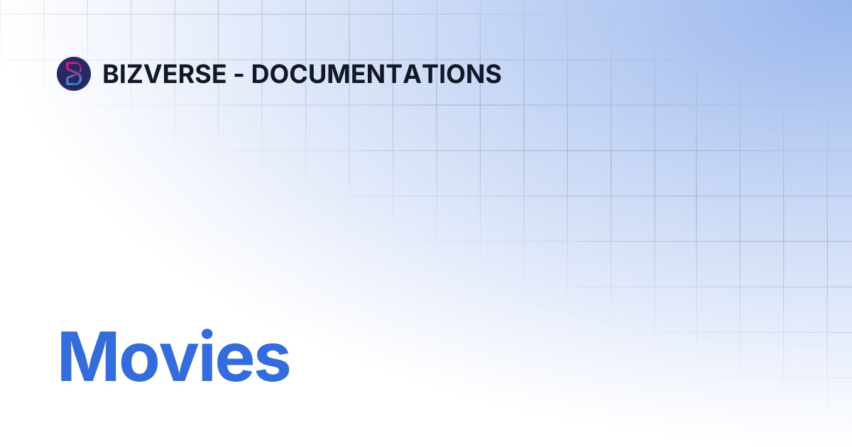 Movies | BIZVERSE - DOCUMENTATIONS